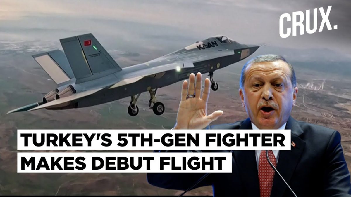 First Flight For Turkey's 5th-Gen Fighter KAAN As US Stalls F-35s ...