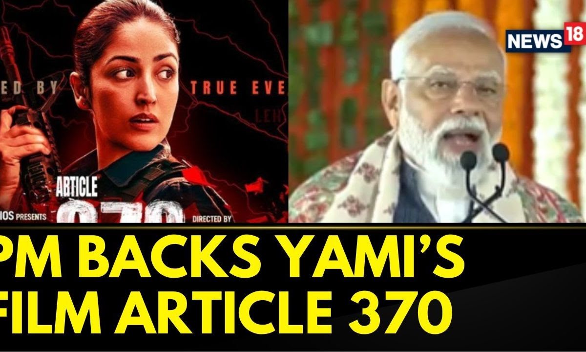 PM Modi Says Yami Gautam's Film Article 370 Is A Must Watch | Yami ...