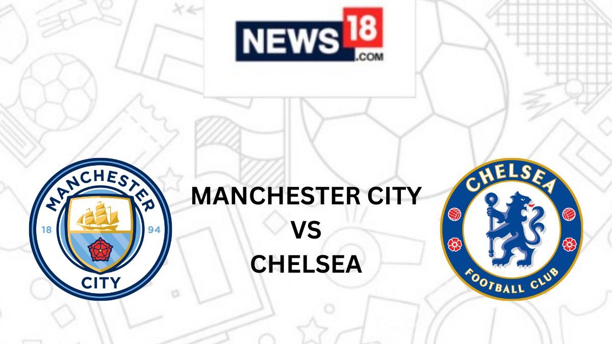 MCI VS CHE Live Football Streaming For Premier League Match: How To ...