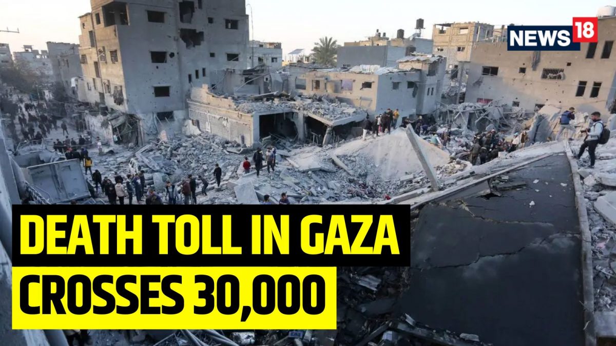 Gaza War Death Count Crosses 30,000 As Famine Looms - News18