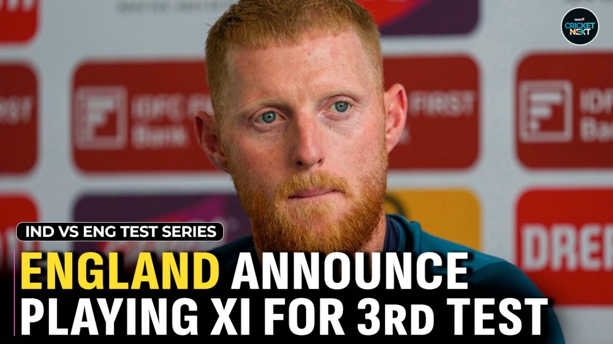 IND vs ENG: England Announce Playing XI for 3rd Test against India ... IND vs ENG: England Announce Playing XI for 3rd Test against India ...