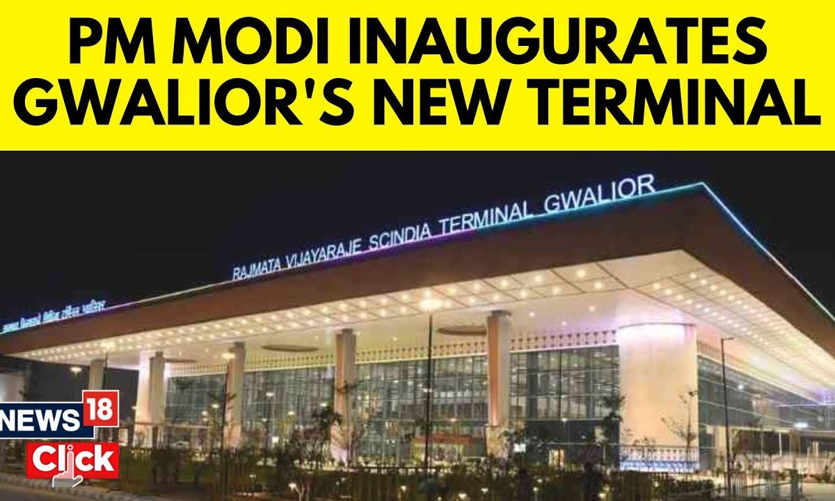 Prime Minister Narendra Modi Virtually Inaugurates Gwalior Airport's ...