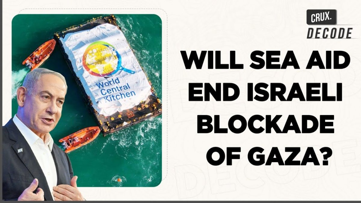 Aid Ships Set Sail, Will US-Led Sea Corridor End Israeli Chokehold On ...
