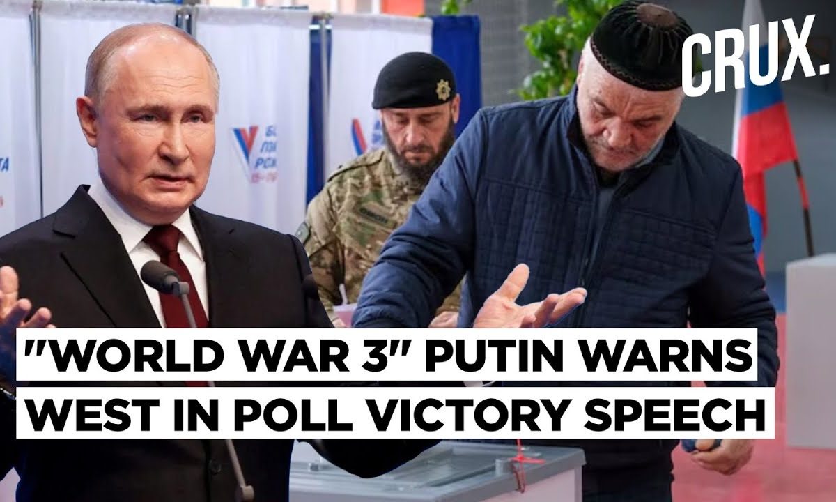 Putin Warns West Of WW3 Over Ukraine Troops After Russia Election Win ...
