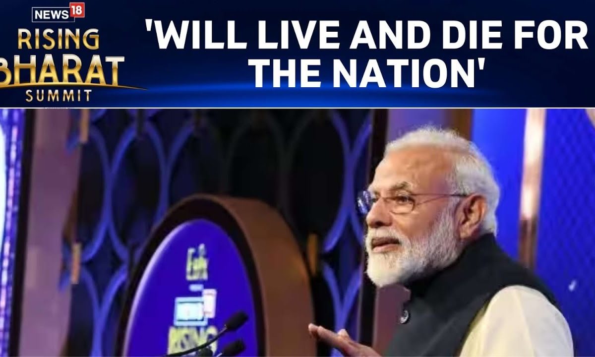 Rising Bharat | Prime Minister Narendra Modi Speaks About Putting The ...