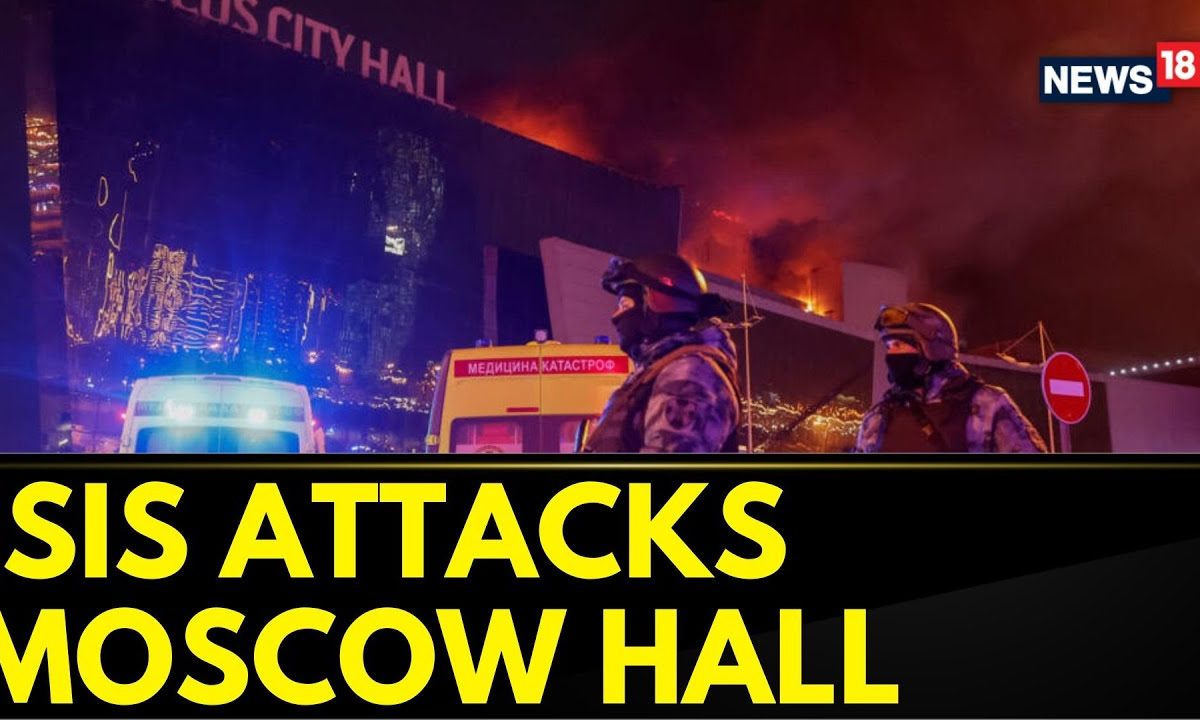 Moscow Attack | ISIS Claims The Attack In Crocus City Hall Moscow ...