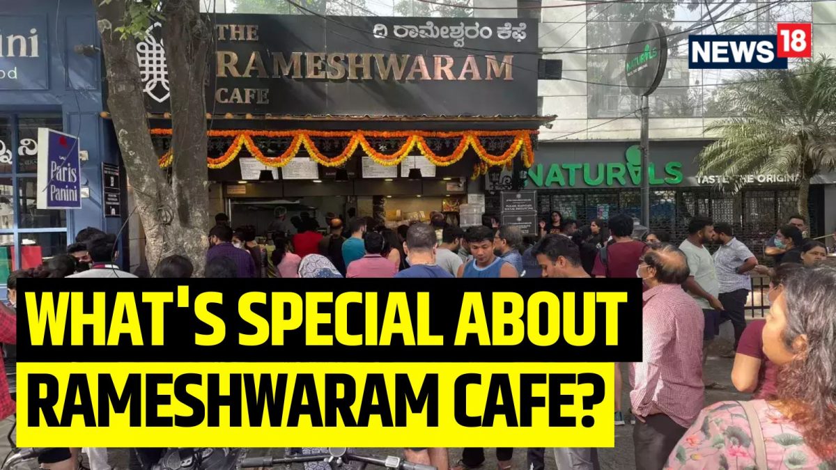 Why Is Rameshwaram Cafe So Popular? - News18