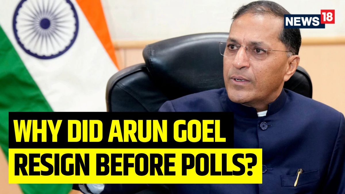 Chief Election Commissioner Arun Goel Resigns Ahead Of 2024 Polls - News18