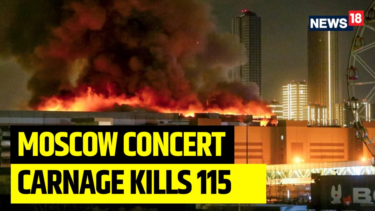 Gunmen Opened Fire In Moscows Crocus City Hall, 115 Killed - News18