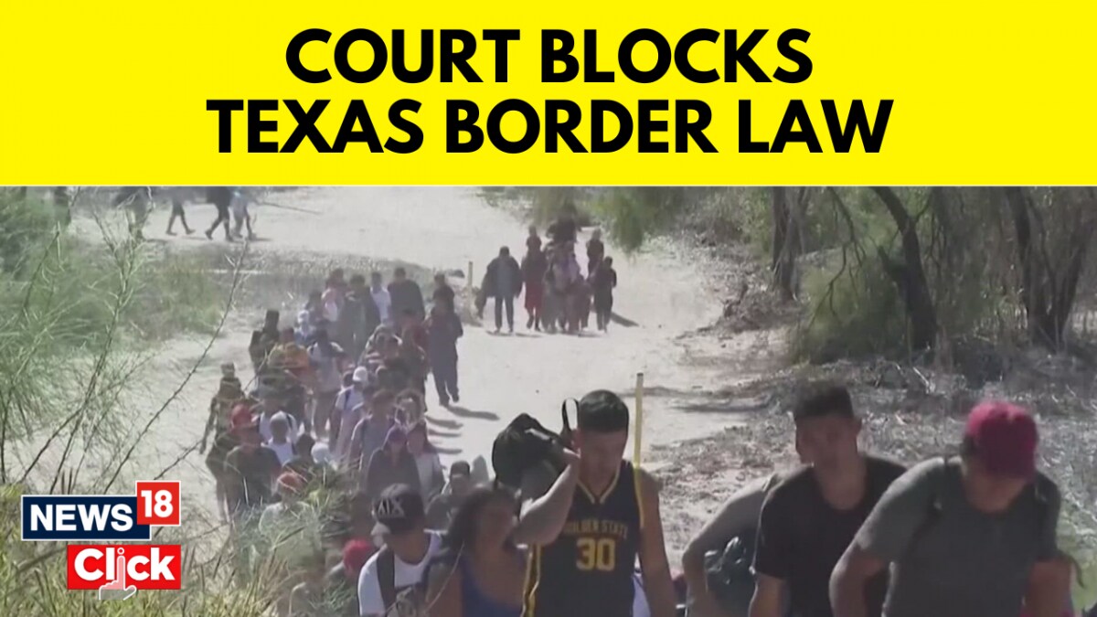 Texas SB4 border law is blocked again in legal whiplash - News18