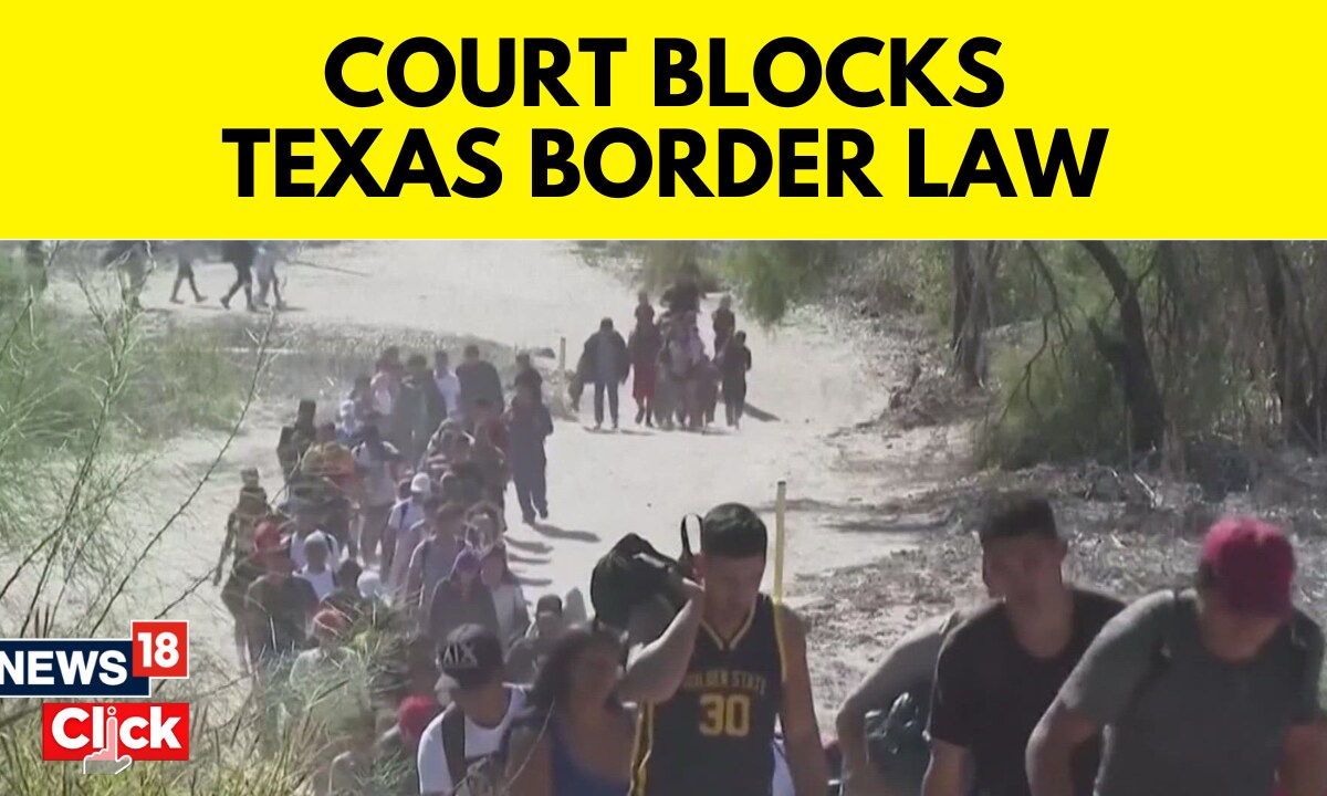 Texas SB4 border law is blocked again in legal whiplash - News18