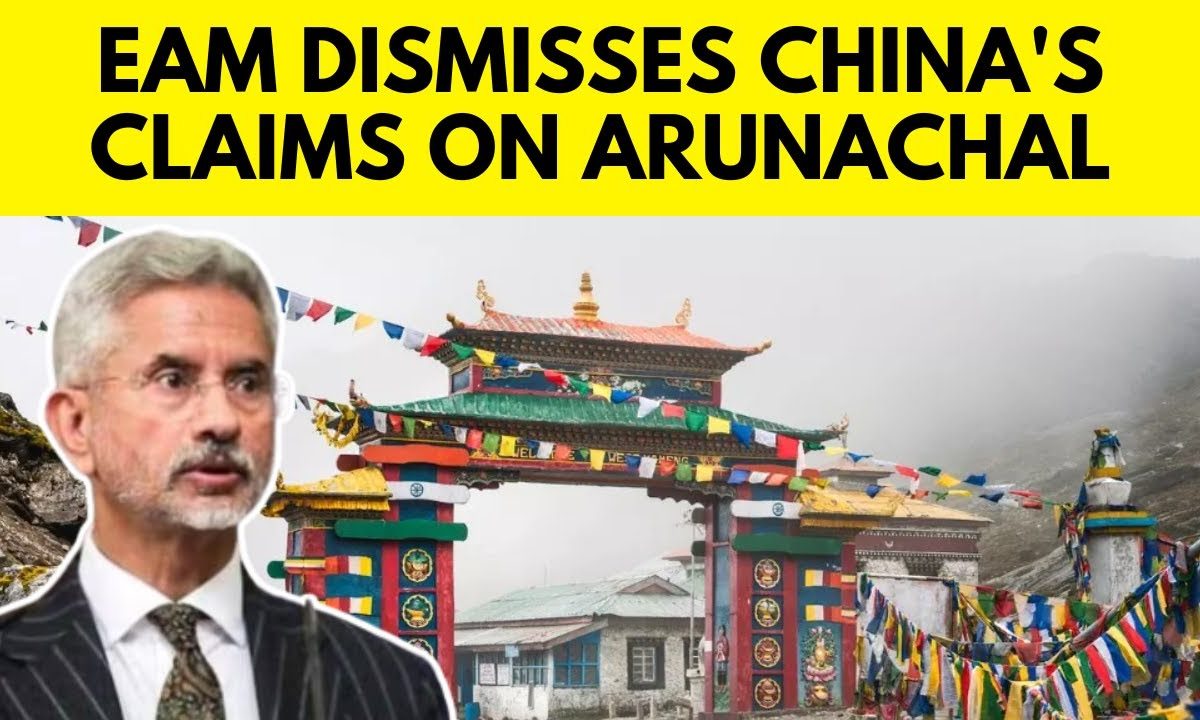 Indian China Border | EAM Jaishankar dismisses China's claims on ... Indian China Border | EAM Jaishankar dismisses China's claims on ...