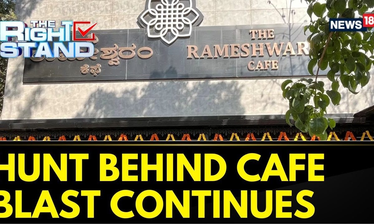 Bengalruru Cafe Blast | Hunt For Man Behind Cafe Blast Continues Even ...