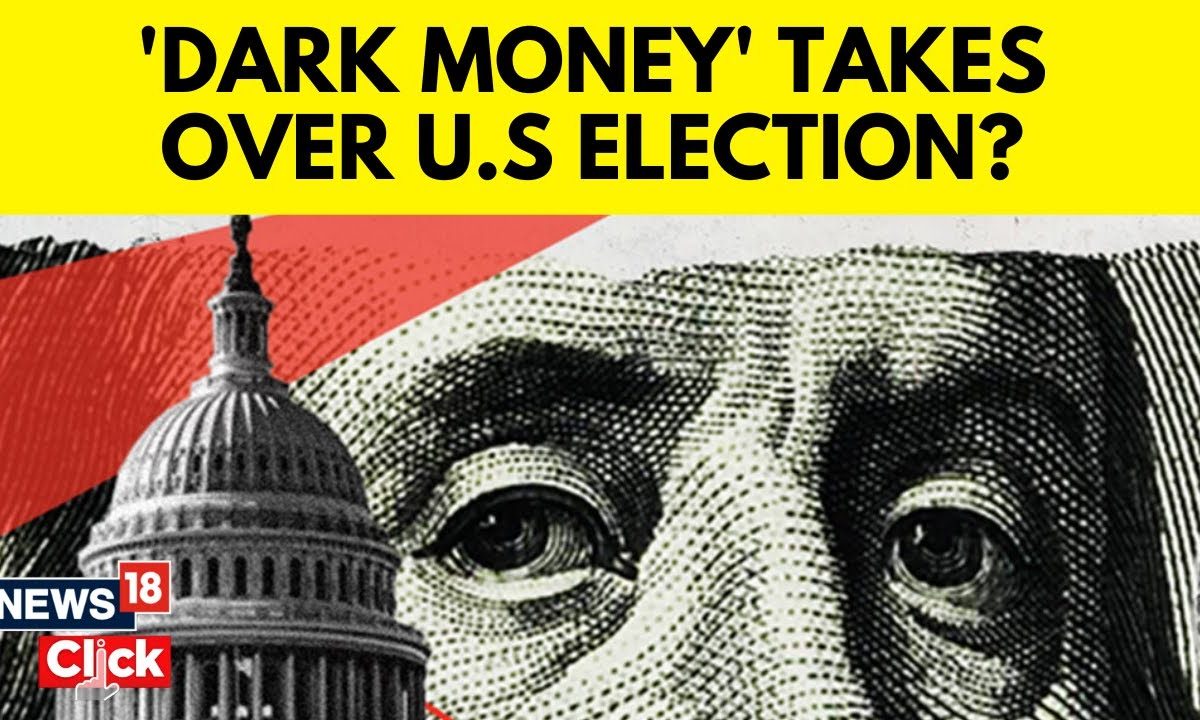 How Unregulated Dark Money Is Reshaping State Politics | U.S ...