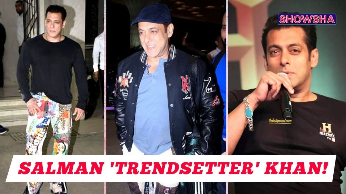 Salman Khan Is The OG Trendsetter Of Our Generation & We Are Big Fans ...