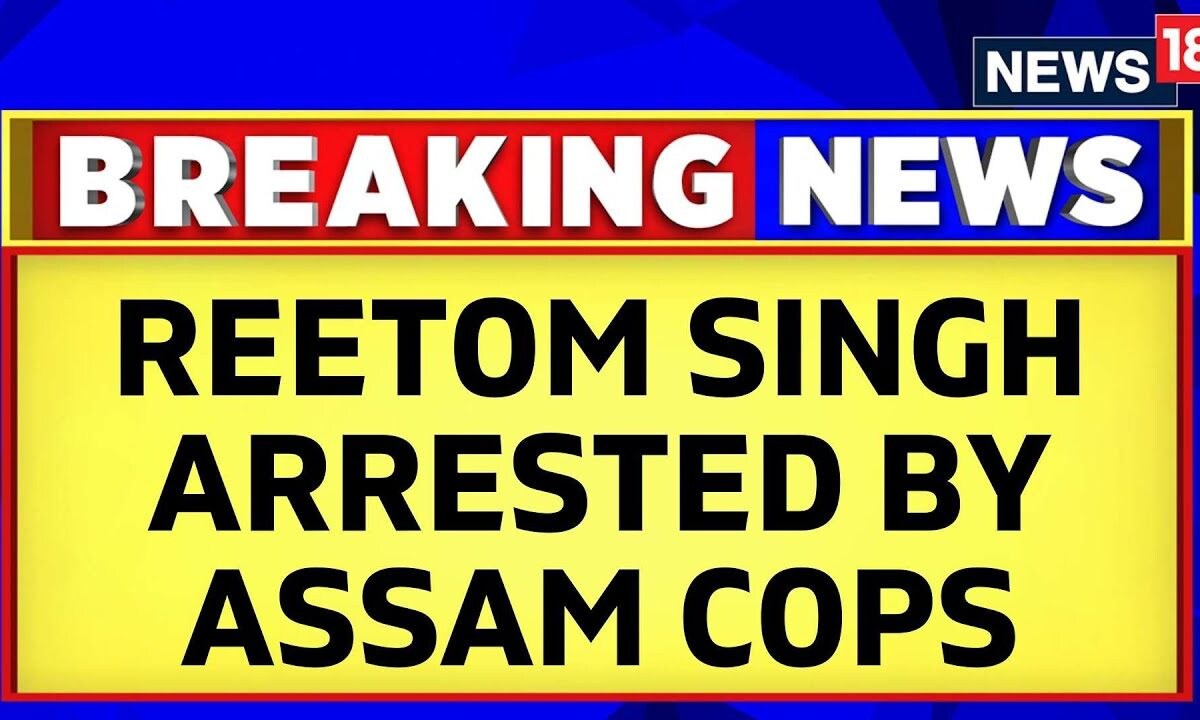 Reetom Singh Arrested By Assam Cops In Amit Shah's Doctored Video Case | Amit Shah News | News18 ...