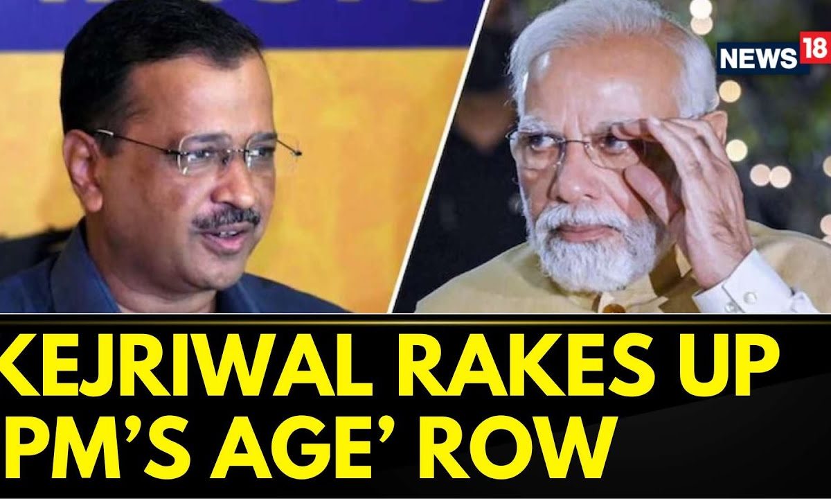 Arvind Kejriwal Rakes Up 'PM Age Row' And Says PM Modi Will Retire After Touching 75 | News18 ...