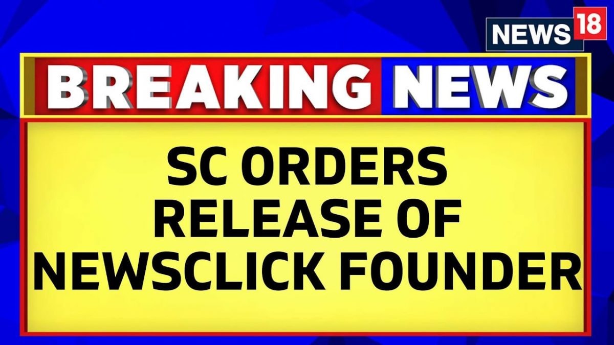 NewsClick Case News | Supreme Court Orders Release of Newsclick Founder ...