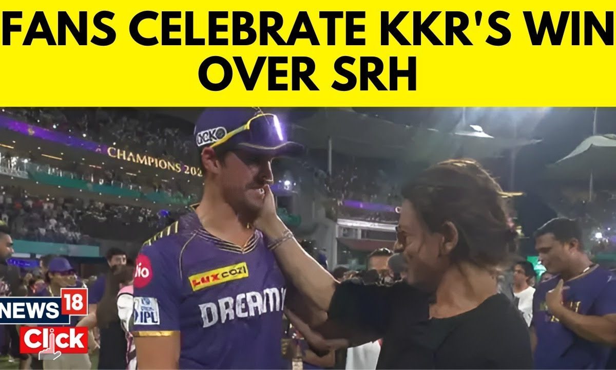 IPL 2024 Finals:Fans Celebrate As KKR Triumphs Over SRH - News18