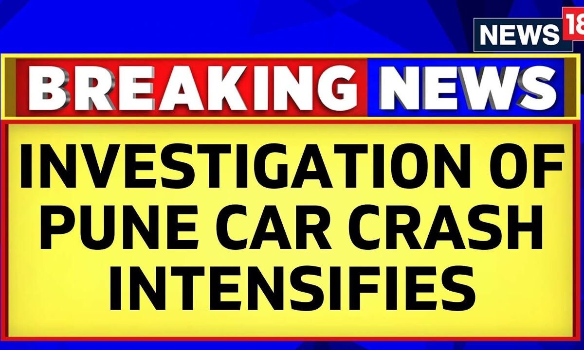 Pune Porsche Car Crash News Updates | Investigation Of Pune Car Crash ...
