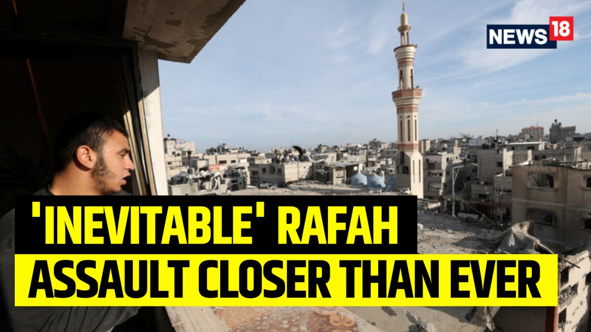 Terror Grips Rafah As Assault Seems Closer Than Ever - News18