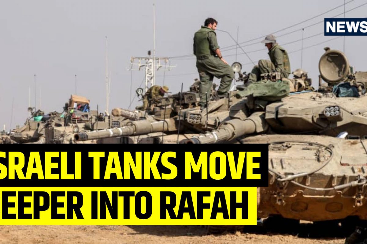 Israeli Forces Move Deeper Into Rafah; 800,000 Flee The City - News18