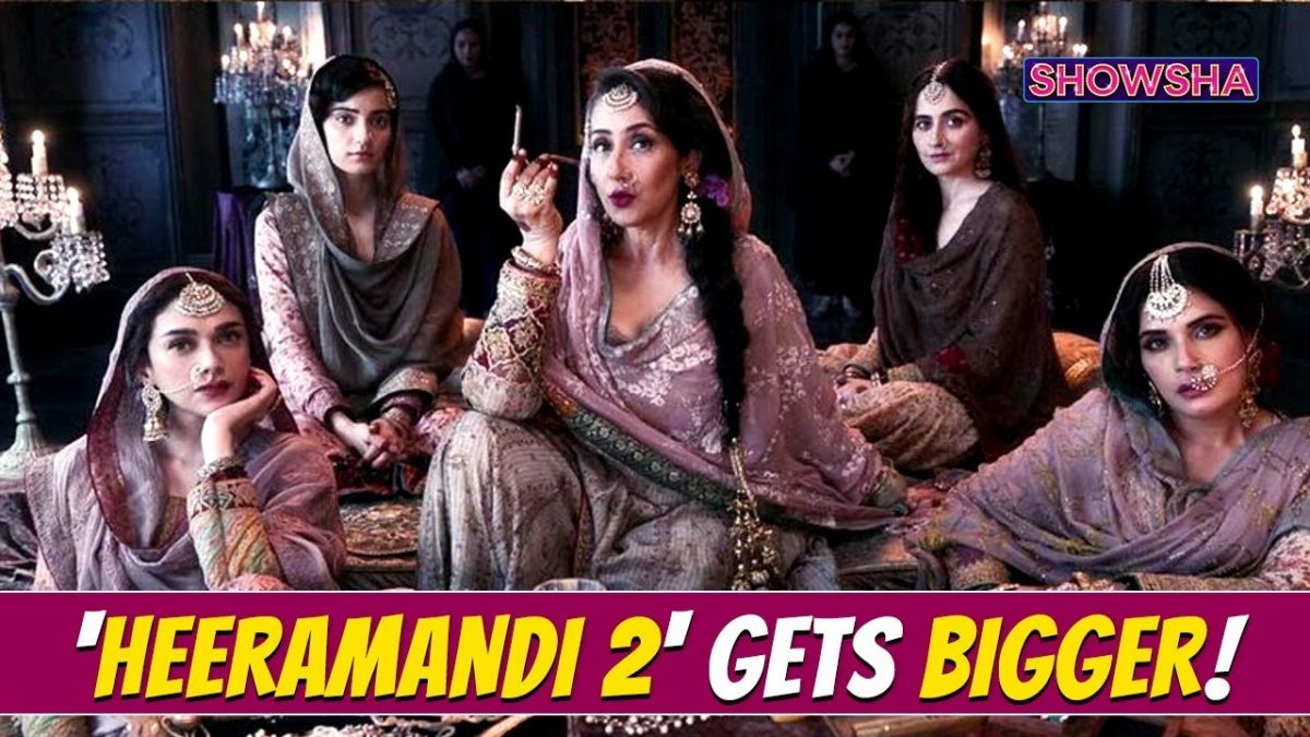 Heeramandi Is Back With Season 2; Here's Why It'll Be Bigger And Better ...