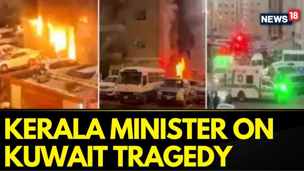 Kuwait Fire News| Kerala Minister George: Death Toll Of Keralites In ...
