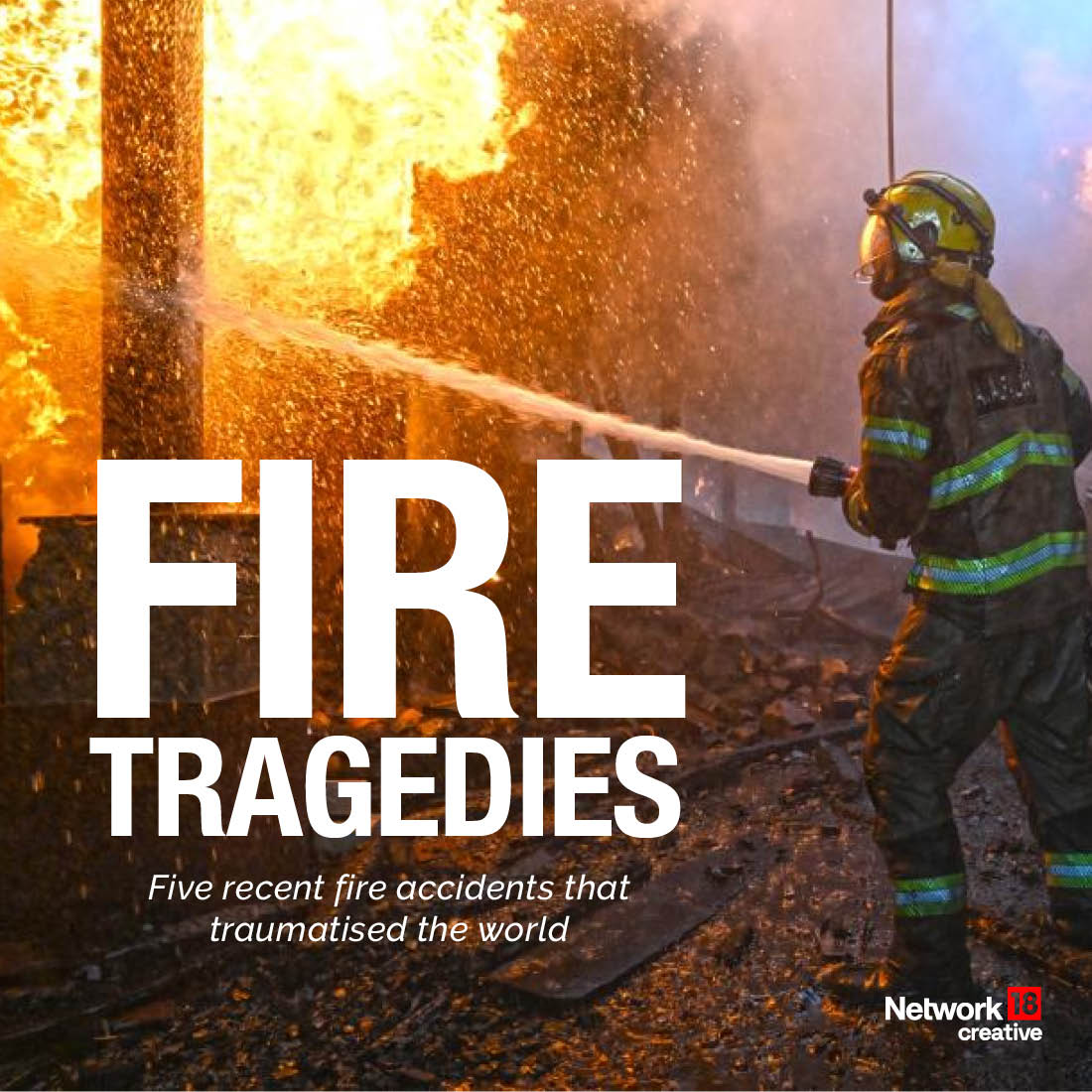 Five Recent Fire Accidents That Traumatised The World; In Pics