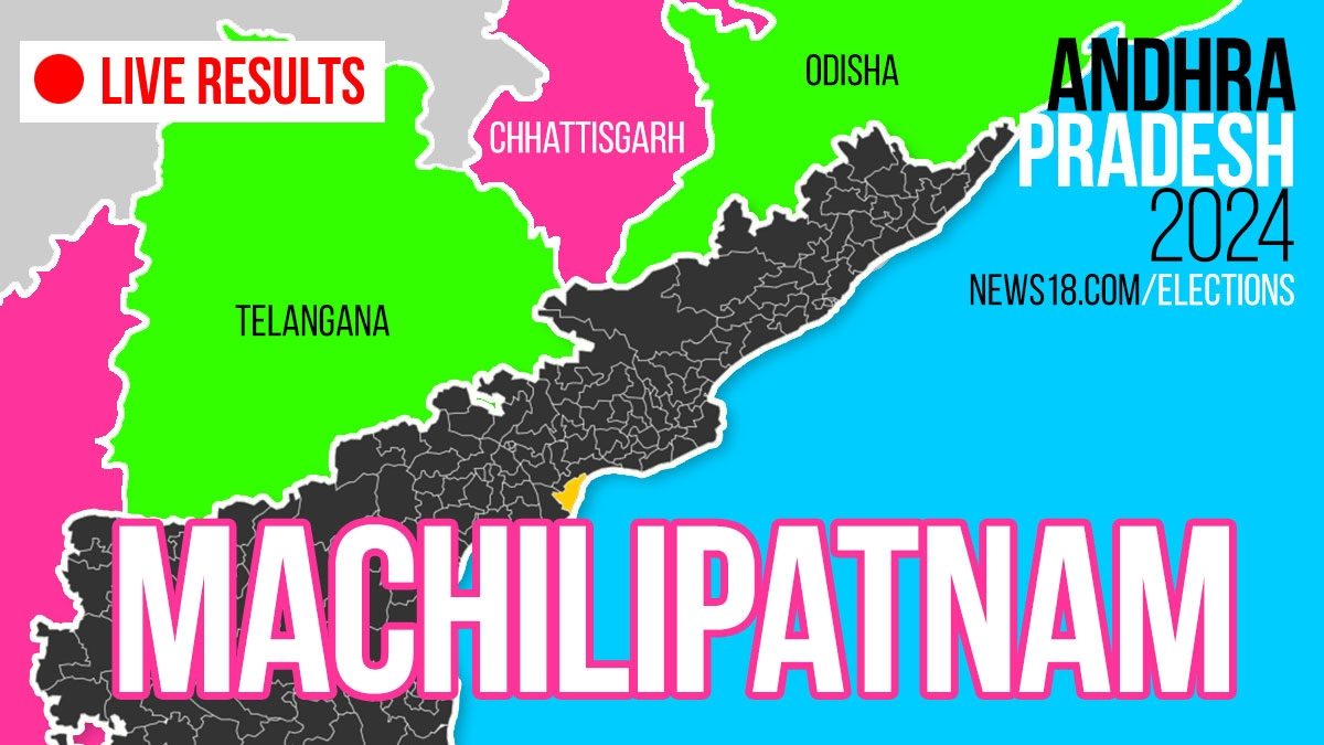 Machilipatnam Election Result 2024 LIVE Updates Highlights: Assembly ...