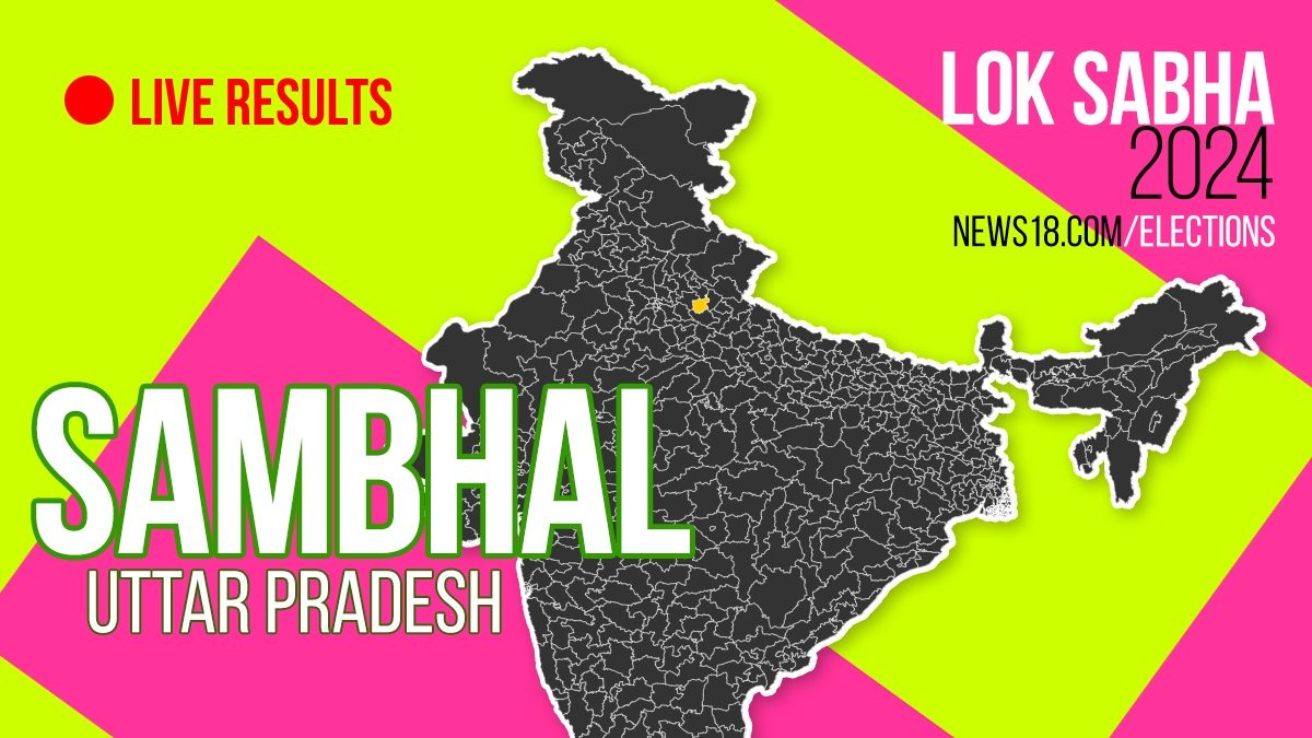 Sambhal Election Result 2024 LIVE Updates Highlights: Lok Sabha Winner ...