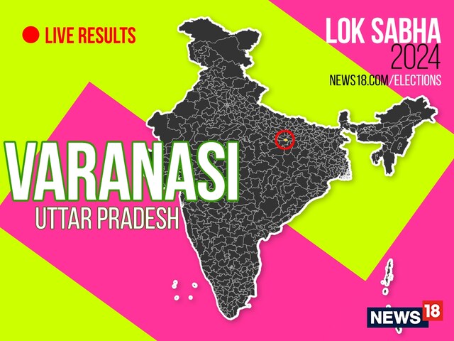 Varanasi Election Result 2024 LIVE Updates Highlights: Lok Sabha Winner ...
