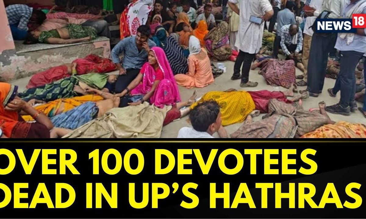 Hathras News | Over 100 Dead In A Tragic Stampede At A Religious ...
