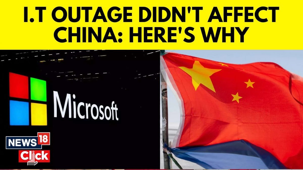 Why Did The Microsoft IT Outage Did Not Affect China? - News18