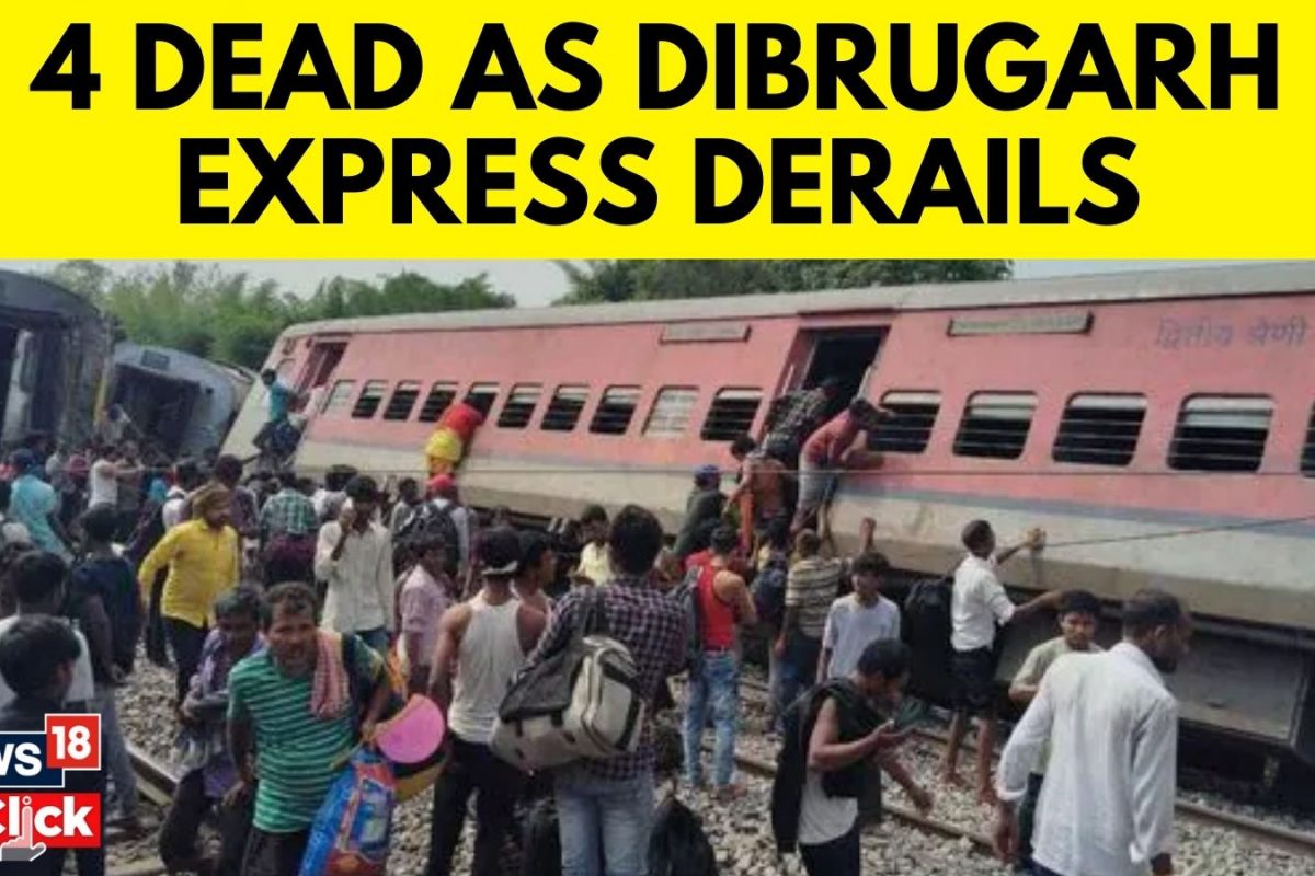 Dibrugarh Express derails in Uttar Pradeshs Gonda; 4 dead, over 60 ...