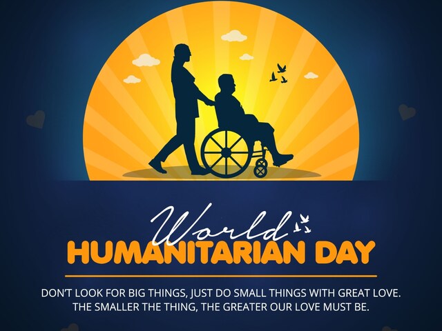 World Humanitarian Day 2024: Theme, History, Significance, Celebrations ...