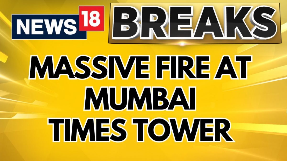 Mumbai Times Tower Fire | Fire Breaks Out In Mumbai's Seven-Storey ...