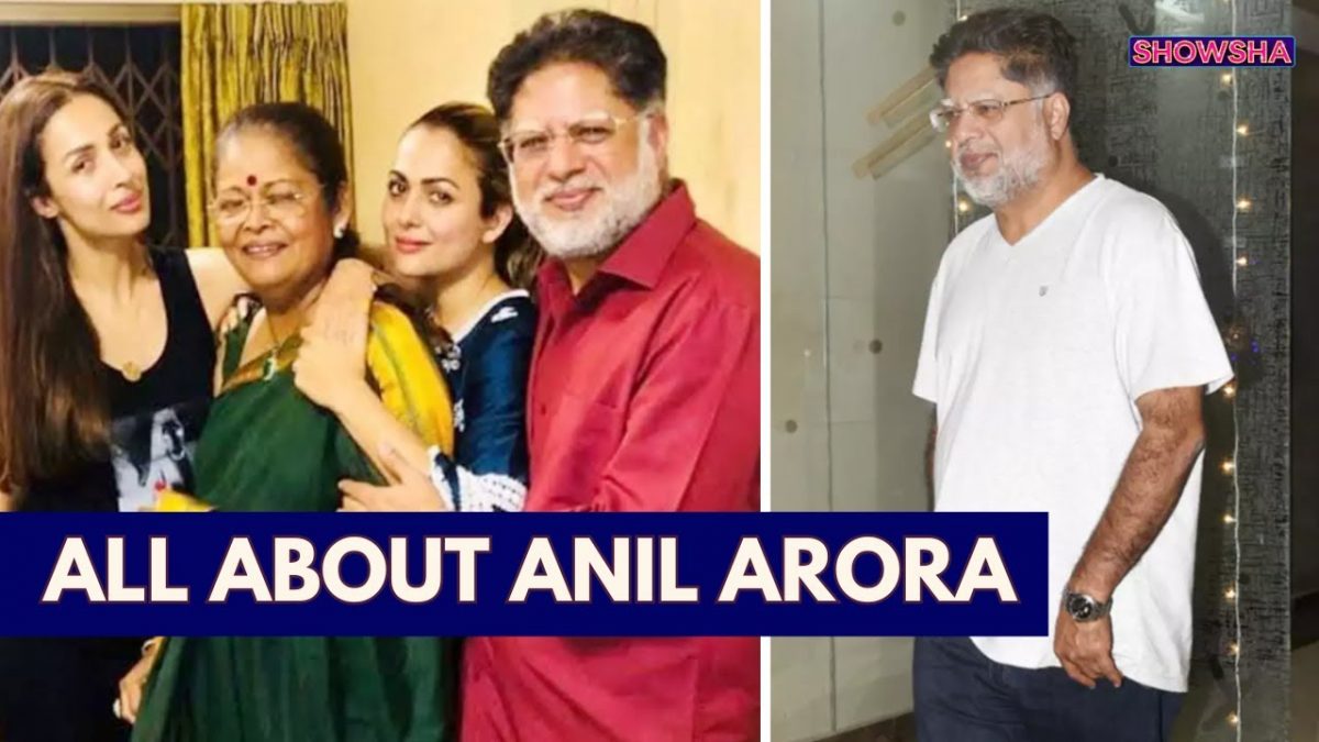 Malaika Arora's Father Anil Arora Passes Away, Here's EVERYTHING You ...