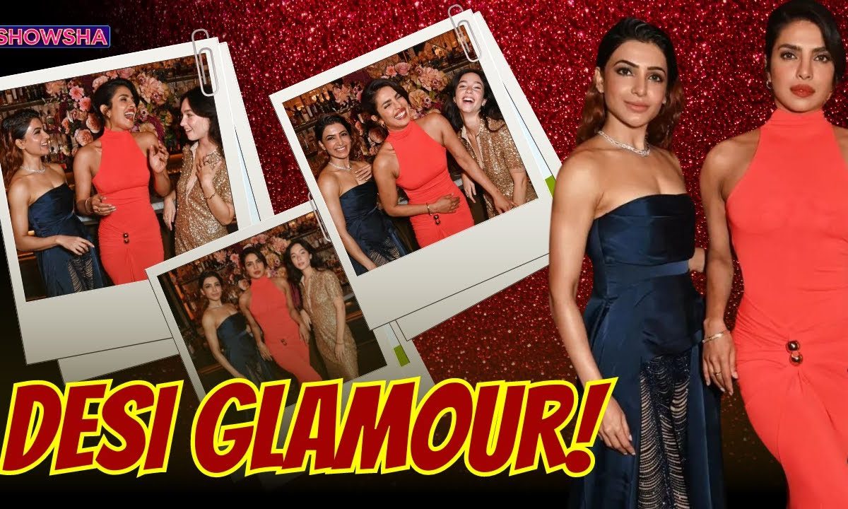 Priyanka Chopra & Samantha Ruth Prabhu Celebrate Citadel Spy-Verse In ...