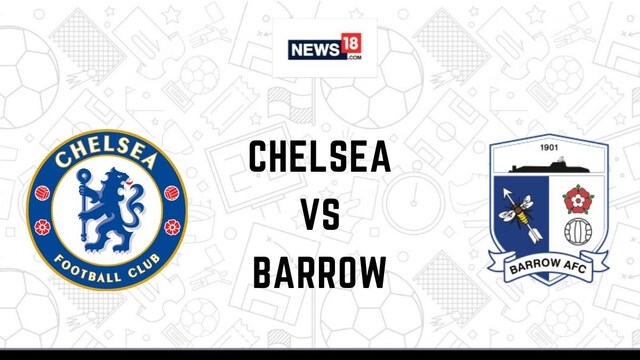 Chelsea vs Barrow Live Football Streaming For EFL Cup 2024-25 Match ...