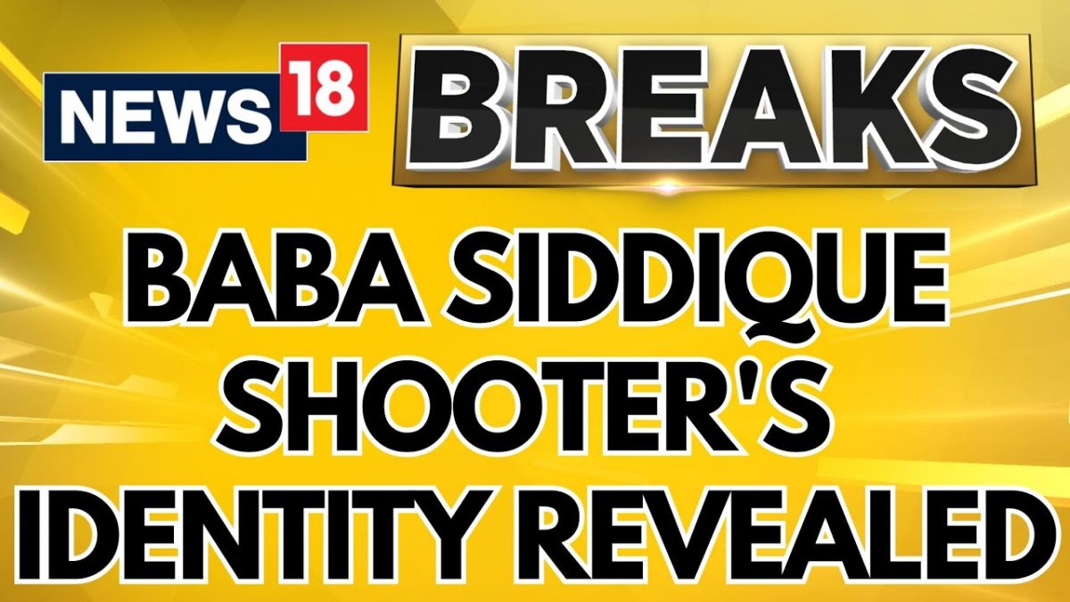 Baba Siddique Death | Baba Siddique Shooter's Name Revealed | Baba ...