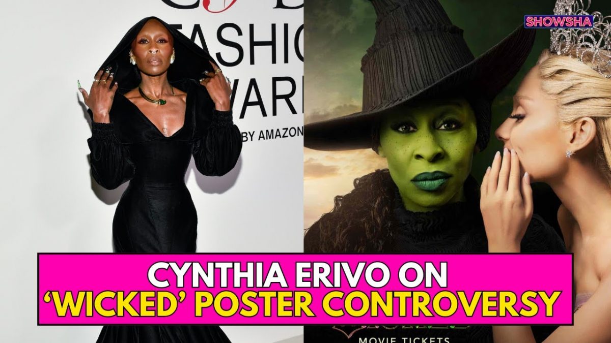 Cynthia Erivo Opens Up About ‘Wicked’ Poster Controversy, Calls Her ...