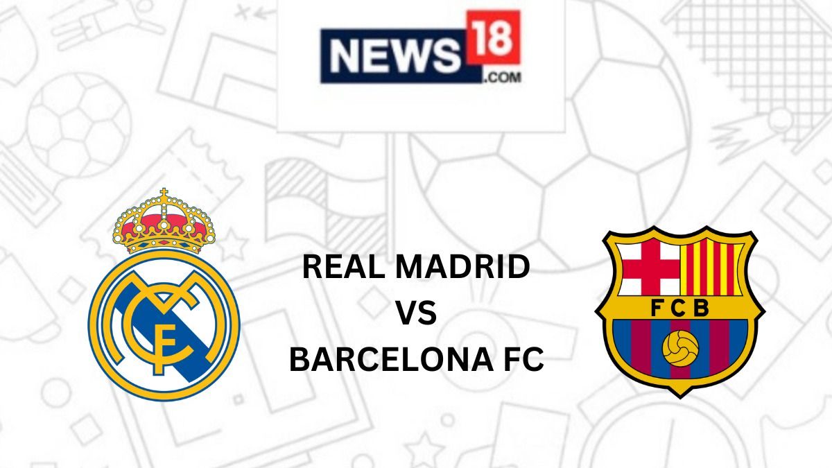Real Madrid Vs Barcelona Live Football Streaming For La Liga 2024-25 ...