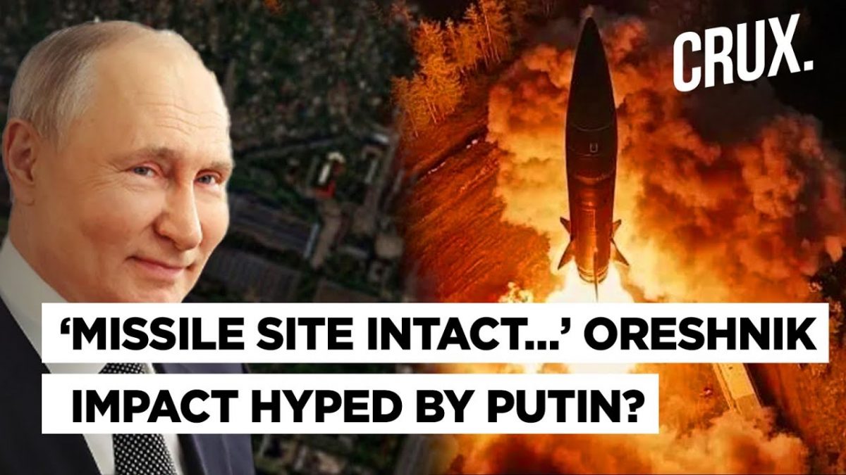 Ukraine Plant ‘Intact’ Post-Oreshnik Attack, Putin ‘To Send Unstoppable ...