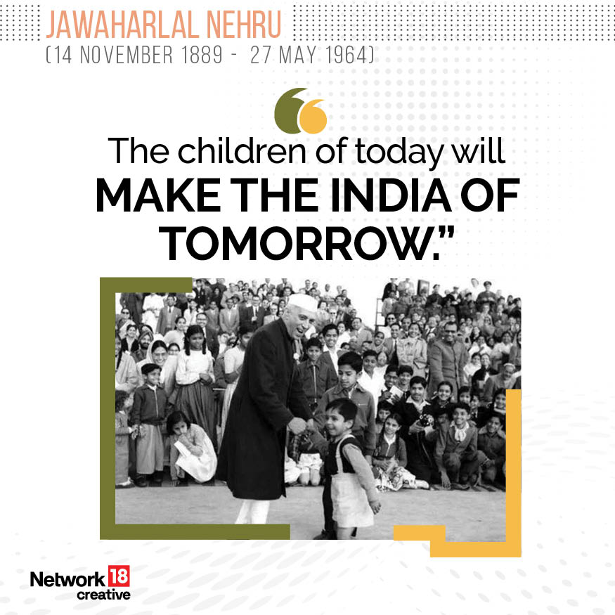 Jawaharlal Nehru Quotes: A Tribute To His Vision For Children’s Day ...