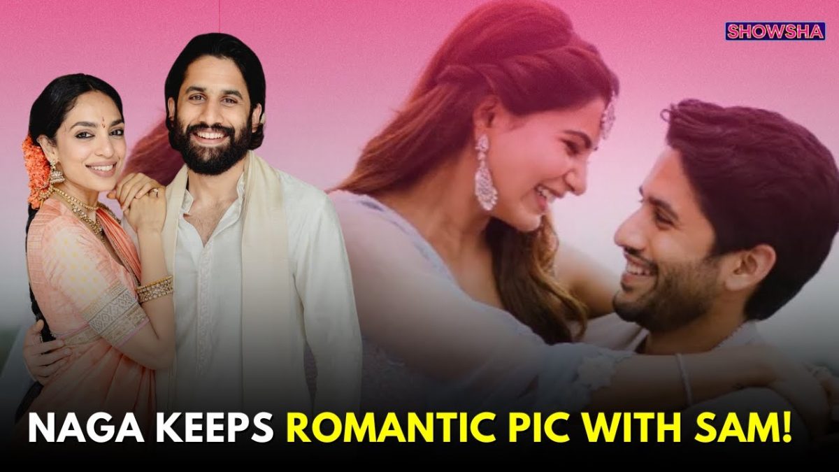 Naga Chaitanya Misses To Delete One Last Romantic Pic With Ex-Wife ...