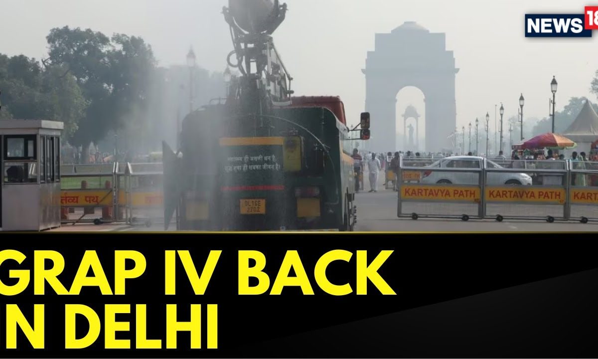GRAP-4 Curbs Imposed In Delhi-NCR As Air Quality Drops To ‘Severe ...
