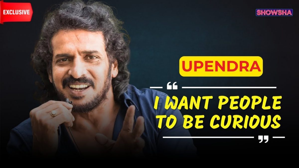 Upendra Opens Up On His Upcoming Film UI, Memes & Pan-India ...