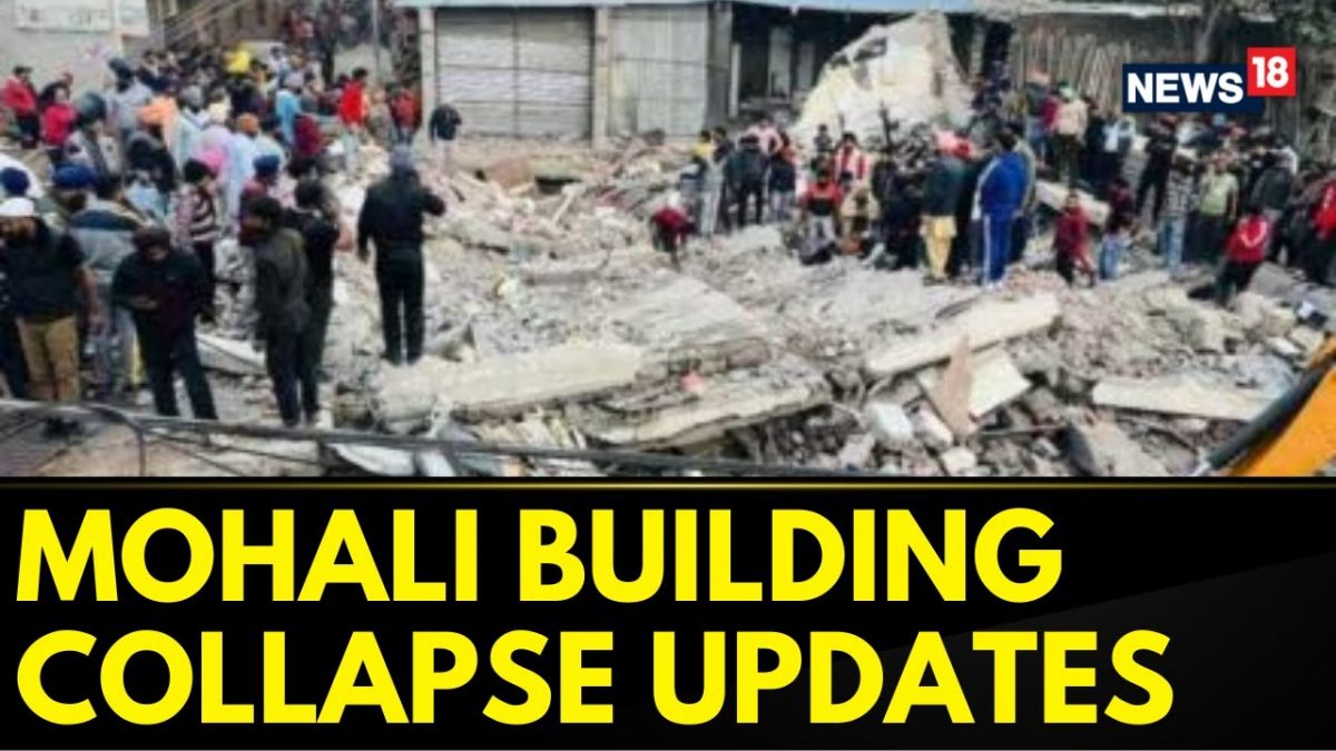 Mohali Building Collapse Updates: An FIR Has Been Registered Against ...