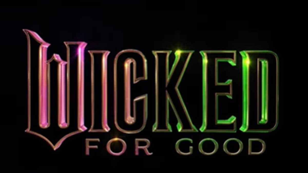 Wicked Part 2 Gets A New Title, Fresh Spells And Even More Magic Coming ...